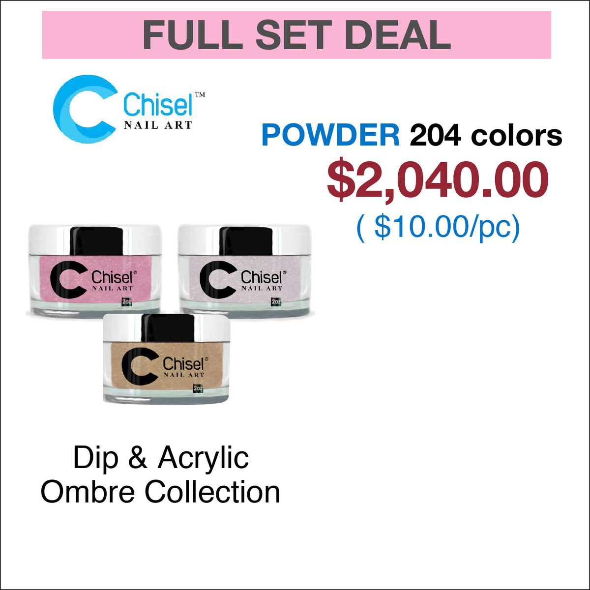 Chisel Full Set - Ombre Dipping Powder 2oz - 204 Colors — C8 Nail Supply
