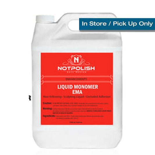 [In Store Only] Notpolish - EMA Liquid Monomer 1 Gal – C8 Nail Supply